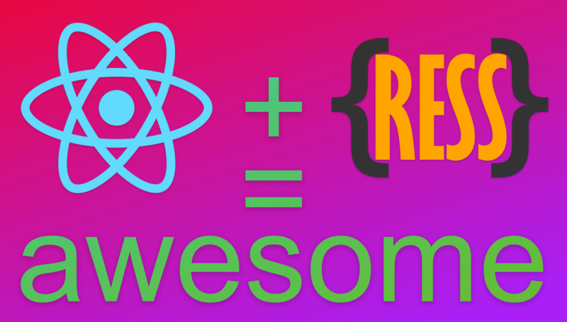 React + RESS = More